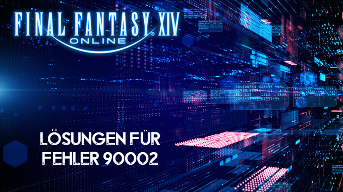 FFXIV: Fehler 90002 beheben · Crystal Universe