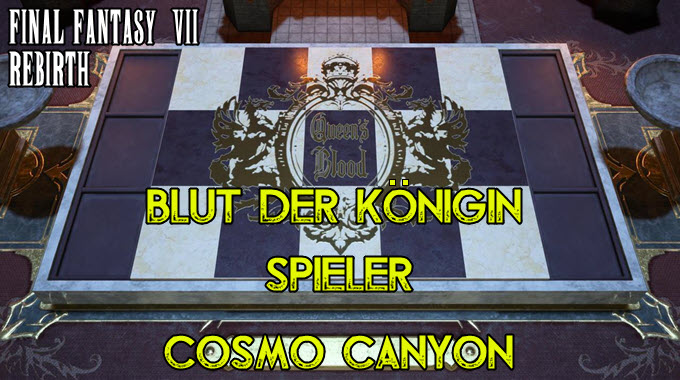 FFVII Rebirth: Blut der Königin - Die Spieler: Cosmo Canyon · Crystal ...